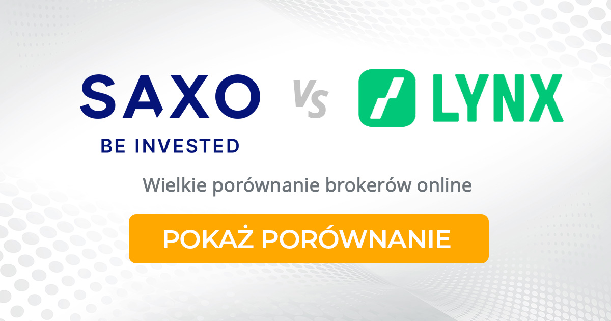 Saxo Bank vs. LYNX - który broker jest lepszy w 2025 (prawda)